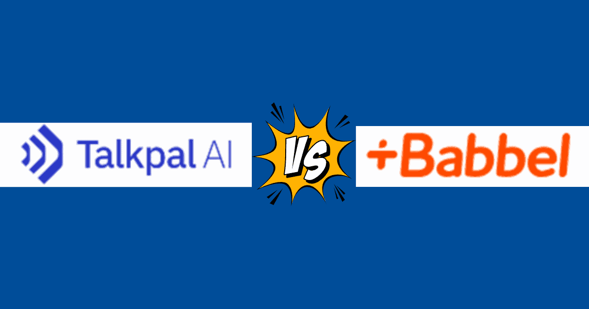 TalkPal vs Babbel (2026): Which Language App Is Better?