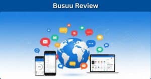 Busuu Review (2026): Is This Language App Worth Your Money?