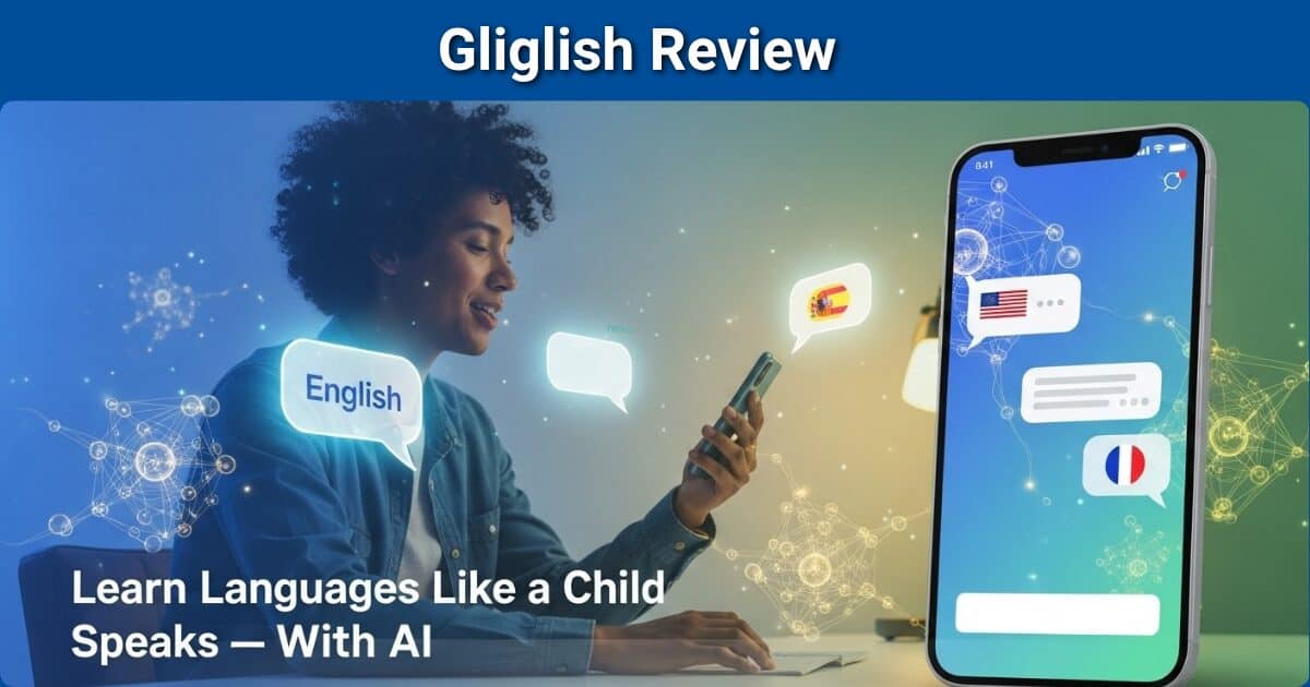 Gliglish Review (2026): Is This AI Language App Worth It?