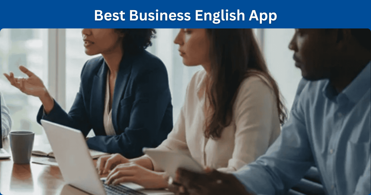 5 Best Business English Apps for Fluency in 2026